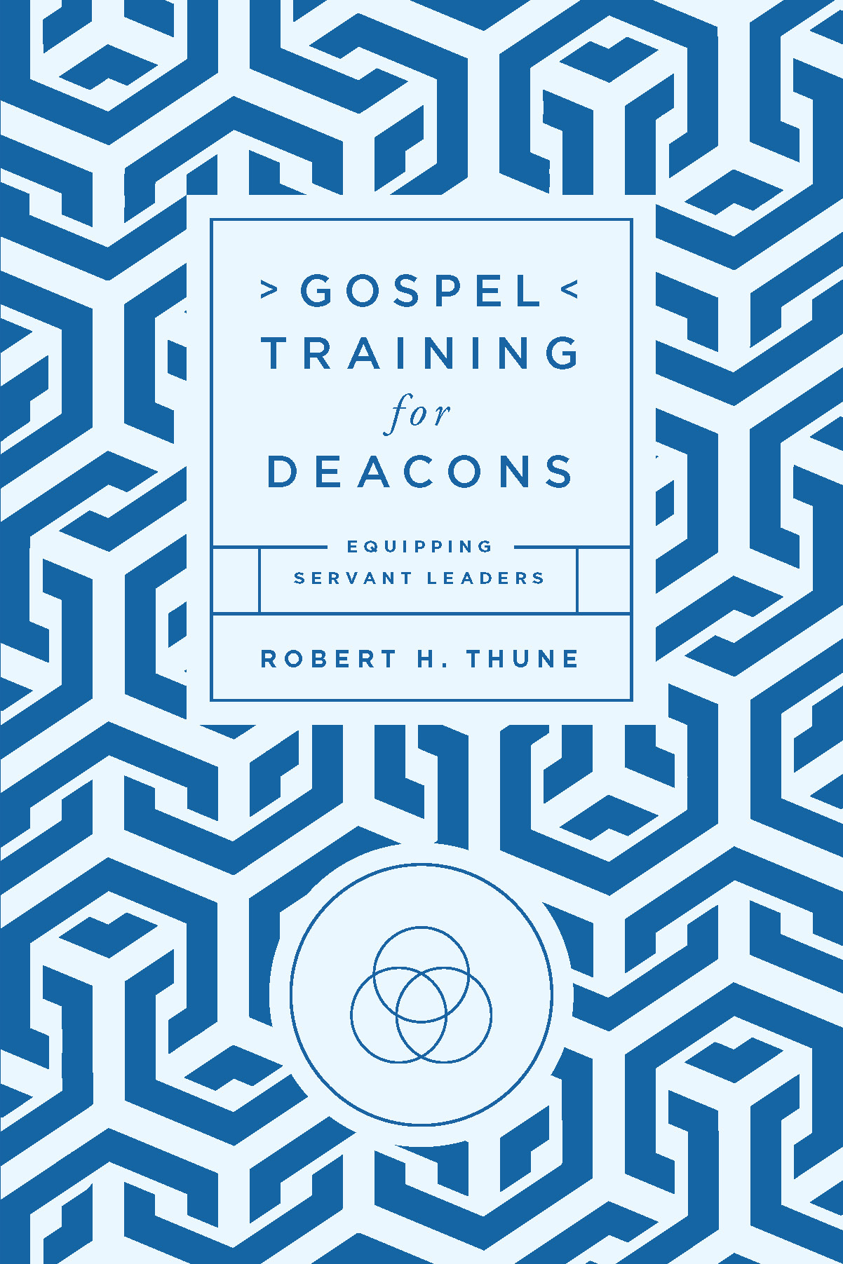 The Expectations and Responsibilities of Deacons by Bob Thune | New ...
